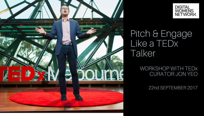 Pitch and engage like a TEDX talker with TEDXMelbourne Curator Jon Yeo ...